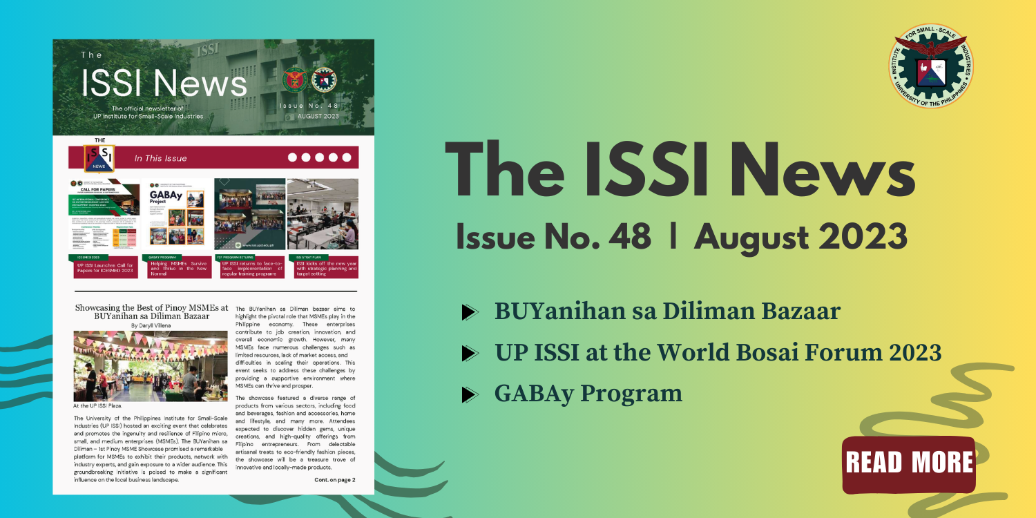 UP ISSI News Issue No. 48 | Institute for Small-Scale Industries
